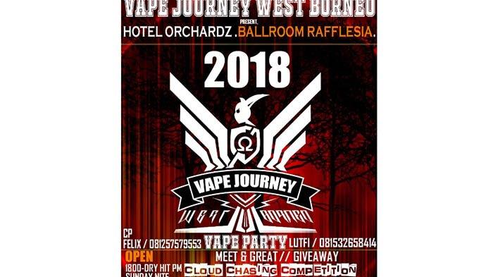 Yuk Ikutan Vape Journey West Borneo 2018, Ada Hadiah Menarik Menanti Kamu - Tribunpontianak.co.id
