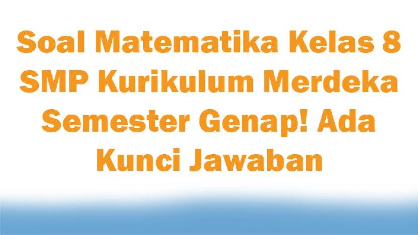 Evaluasi Essai, Kunci Jawaban IPS Kelas 7 SMP Halaman 63-65 Kurikulum Merdeka - Tribunpontianak ...