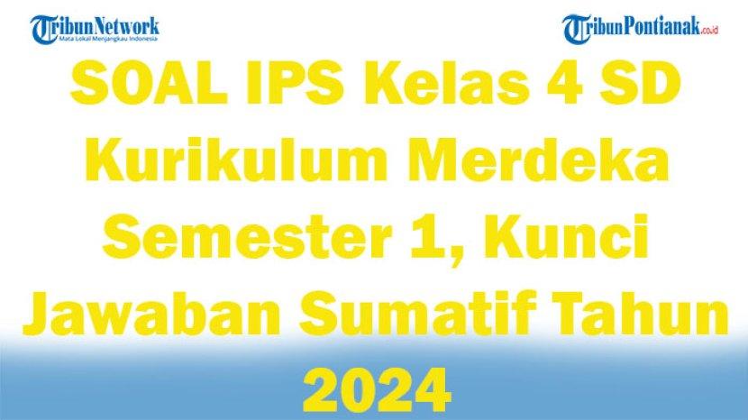 Kunci Jawaban Soal Kurikulum Merdeka Semester Genap Matematika Kelas 1 SD - Tribunpontianak.co.id