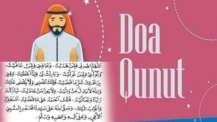 Ramadhan 2024: Bacaan Doa Qunut Witir saat Salat Tarawih Sendiri di ...