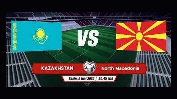 Prediksi Skor dan Line Up Kazakhstan vs Makedonia Utara, Adu Tajam ...