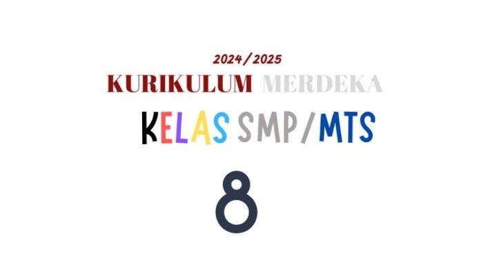 Link Download Buku Pembelajaran Kurikulum Merdeka SMP/MTS Kelas 8 Tahun Ajaran 2024/2025 ...