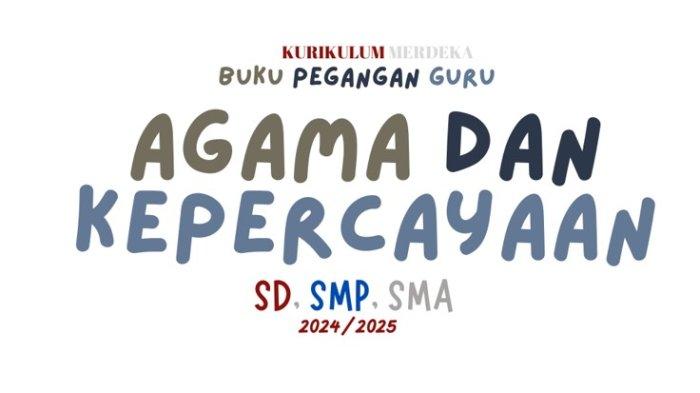 Kurikulum Merdeka Mapel Agama dan Kepercayaan SD-SMA Semua Kelas TA ...