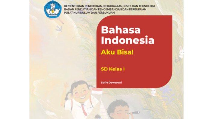 LINK DOWNLOAD PDF Buku Siswa Kurikulum Merdeka SD kelas 1 Mapel Bahasa Indonesia, Matematika ...