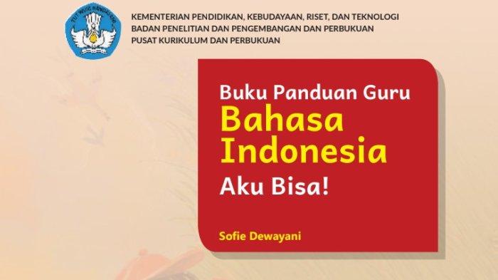 Link Download Buku Panduan Guru Kurikulum Merdeka untuk SD Kelas 1-6 Mapel Buku Bahasa Indonesia ...