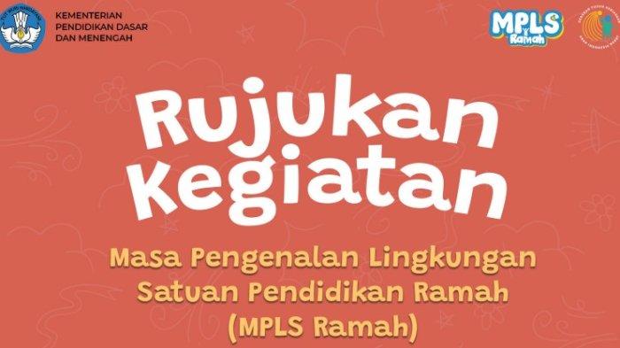 Contoh Kegiatan MPLS Ramah 2025 Hari ke-1 untuk Jenjang PAUD, SD, SMP ...