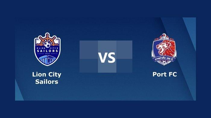 LINK Live Streaming Lion City Sailors vs Port FC di ACL 2 Tanding Malam Ini, Lengkap Prediksi ...