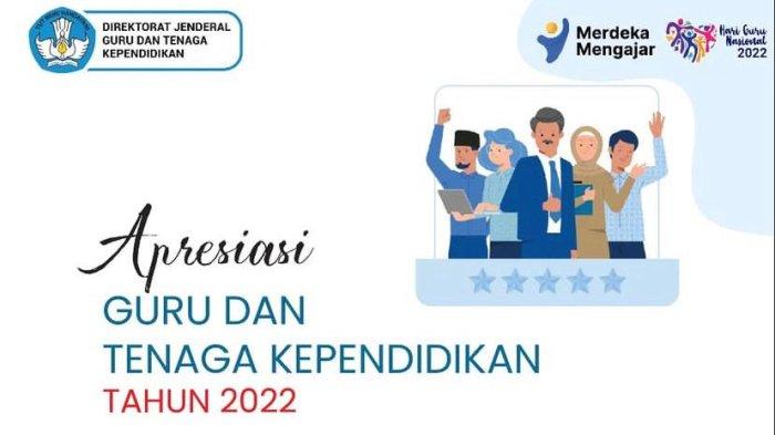 Hari Guru Nasional 2022, Kemendikbudristek Gelar Apresiasi Guru dan Tenaga Kependidikan ...