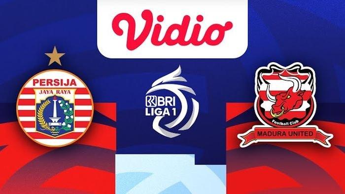Link Live Streaming Persija Jakarta vs Madura United Malam Ini, Ada Prediksi Skor dan Susunan ...