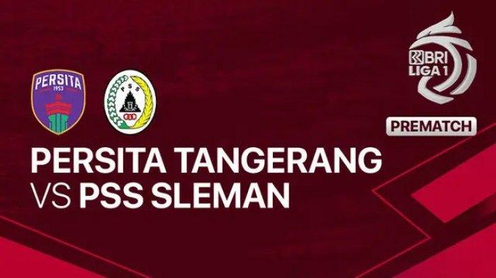 LINK Live Streaming Persita Tangerang vs PSS Sleman Malam Ini, Bisa Menonton di HP ...
