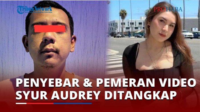 VIDEO Detik-detik Penyebar dan Pemeran Video Syur Ditangkap, Ternyata Mantan Audrey Davis ...