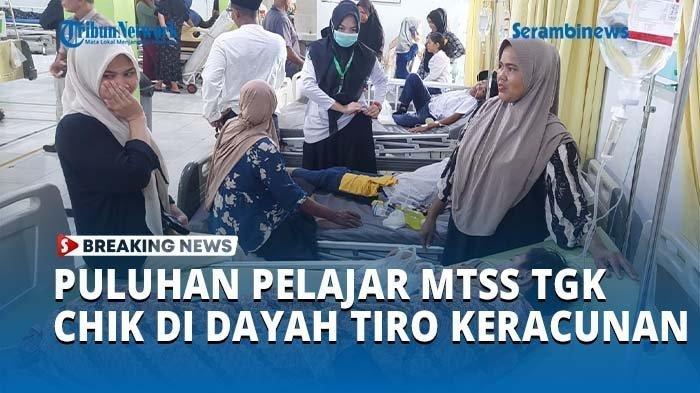 GAWAT, Pelajar MTsS Tgk Chik Dayah Cut Tiro Keracunan Massal - Prohaba.co