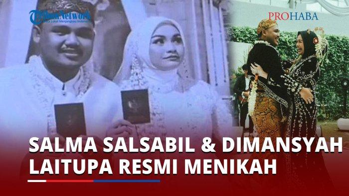 VIDEO Salma Salsabil dan Dimansyah Laitupa Resmi Menikah, Pakai Adat ...