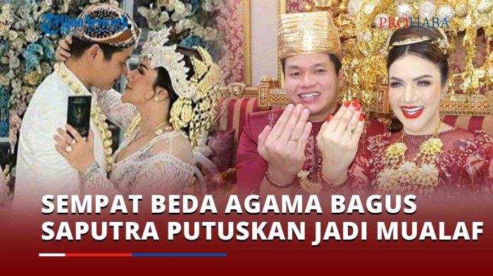 VIDEO Sempat Beda Agama, Bagus Saputra Putuskan Jadi Mualaf Sebelum Nikahi Barbie Kumalasari ...