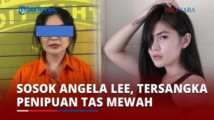 VIDEO Sosok Angela Lee, Barbie Jowo Tersangka Penipuan Tas Mewah ...
