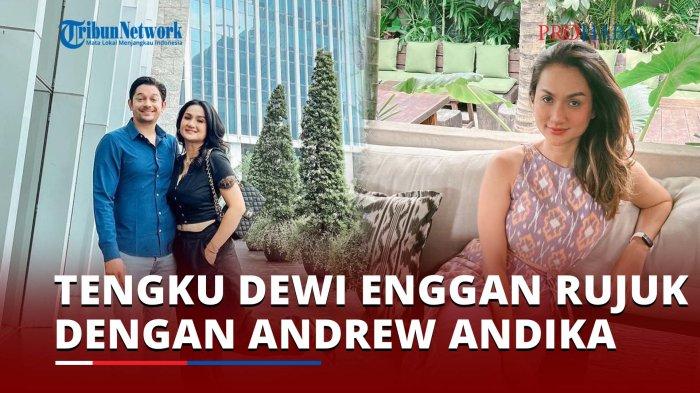 VIDEO Tengku Dewi Enggan Rujuk dengan Andrew Andika Meski Komunikasi Membaik, Ajukan Gugatan ...