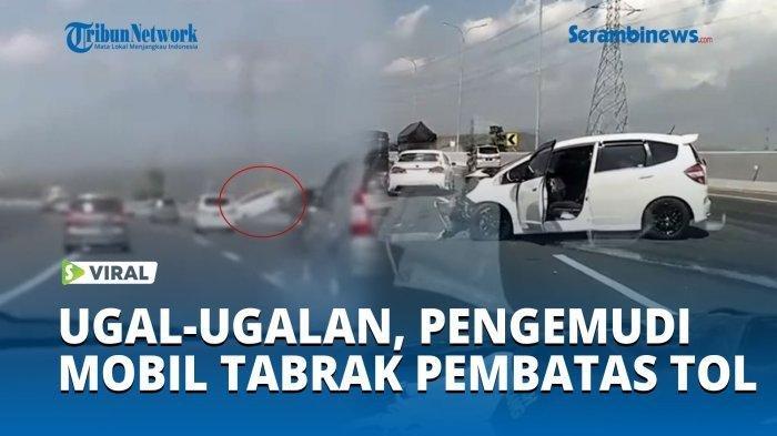 GAWAT, Ugal-ugalan di Tol Berakhir Mobil Tabrak Pembatas Jalan - Prohaba.co GAWAT, Ugal-ugalan di Tol Berakhir Mobil Tabrak Pembatas Jalan - Prohaba.co