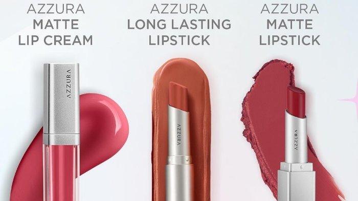 3 Lipstik AZZURA Wajib Jadi Koleksimu, Brand Kosmetik Lokal Underrated ...