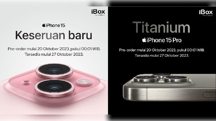 Cara Pesan dan Beli iPhone 15 Series di Indonesia, Bisa Sambil Duduk ...