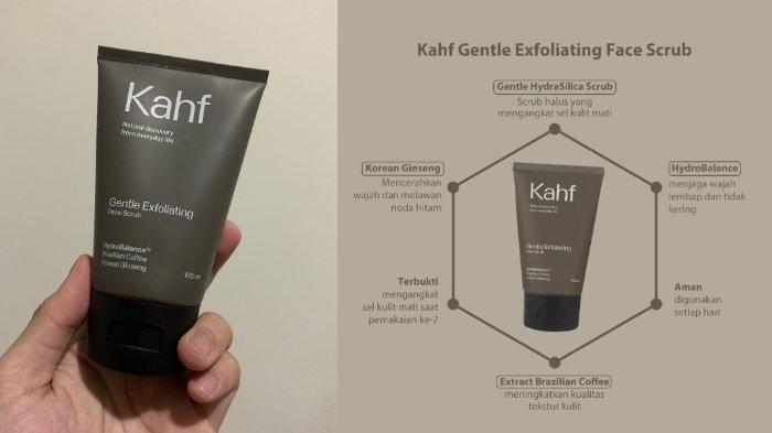 Review Kahf Gentle Exfoliating Face Scrub, Ampuh Atasi Kulit Kusam dan ...
