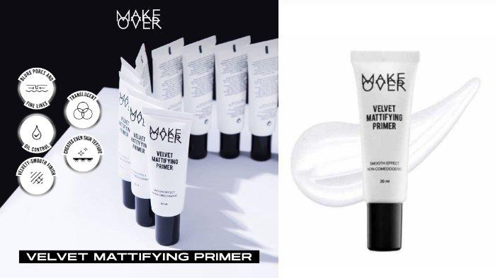 Review MAKE OVER Velvet Mattifying Primer, Ampuh Samarkan Pori-pori, Wajah Bebas Kilap ...