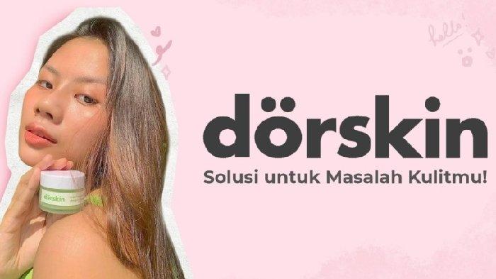 5 Rekomendasi Produk dorskin Paling Best Seller, Solusi Tepat Mengatasi ...