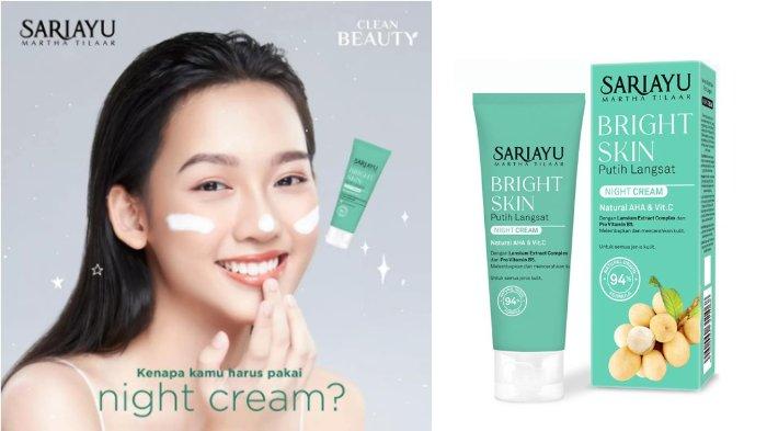 Review SARIAYU Bright Skin Putih Langsat Night Cream, Rawat Elastisitas Wajahmu Saat Malam Hari ...