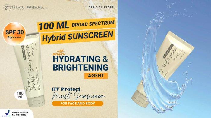 TERATU BEAUTY UV Protect Moist Sunscreen SPF 30 PA++++, Produk Lokal ...