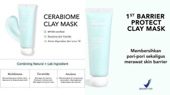 Review THE ORIGINOTE Cerabiome Clay Mask, Efektif Mengeksfoliasi ...