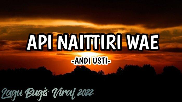 Chord Kunci Gitar dan Lirik Lagu Api Naittiri Wae - Andi Usti : Idi ...