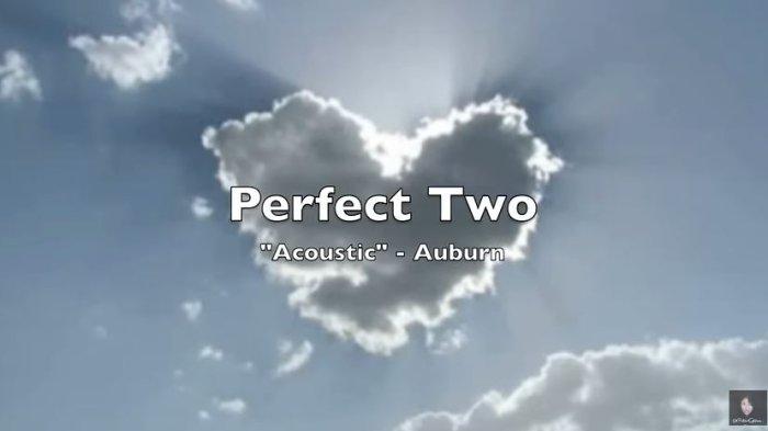 Berita Lirik Lagu Perfect Two Terbaru Hari Ini - Tribunsolo.com