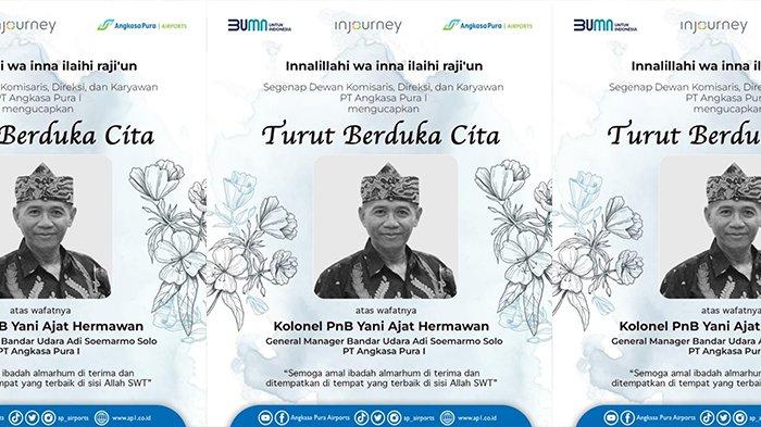 GM Bandara Adi Soemarmo Yani Ajat Hermawan Meninggal Dunia, Bakal ...