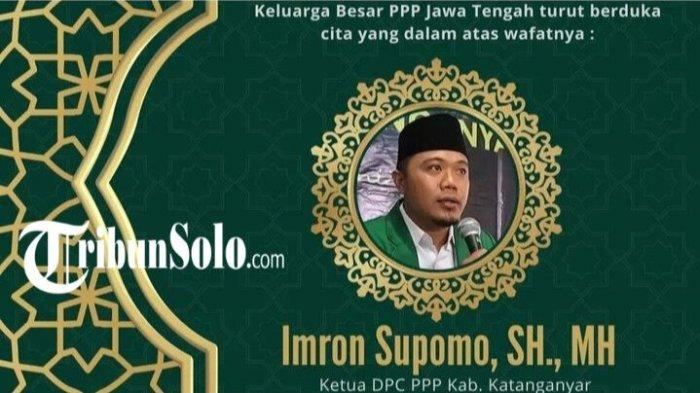 BREAKING NEWS: Ketua DPC PPP Karanganyar Imron Supomo Meninggal Dunia ...