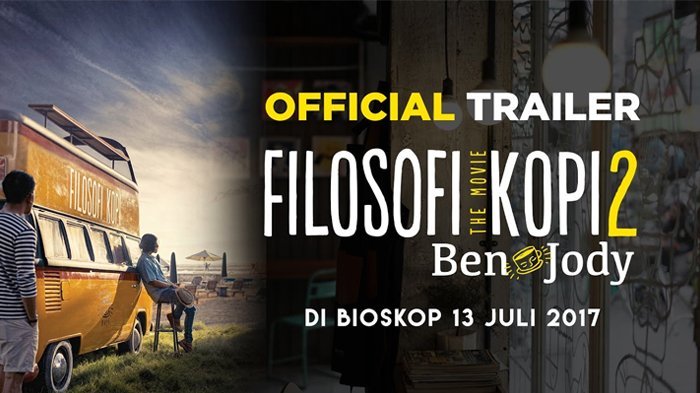 Trailer Resmi Sekuel Film Filosofi Kopi Dirilis, Begini Sinopsisnya - Tribunsolo.com