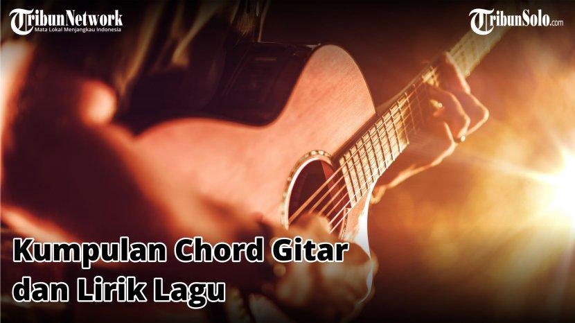 Chord Kunci Gitar dan Lirik Lagu Yesus Disalibkan Karena CintaNya, Lagu ...
