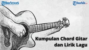 Chord Kunci Gitar & Lirik Lagu Masing Masing - Ernie Zakri, Ade Govinda ...