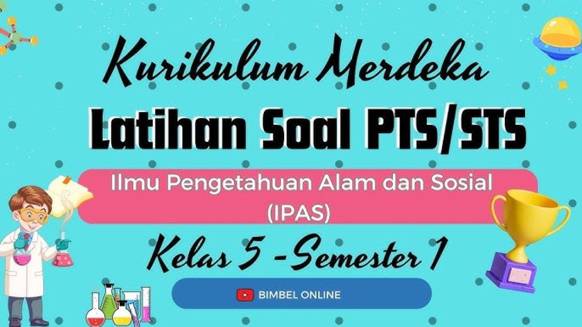 25 Kunci Jawaban Mapel IPAS Kelas 5 SD Semester 1 Kurikulum Merdeka ...