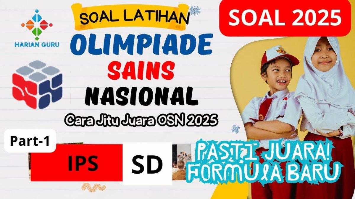 30 Kunci Jawaban Soal OSN IPS SD 2025: Indonesia Dikenal Sebagai Negara Agraris Karena - Halaman ...