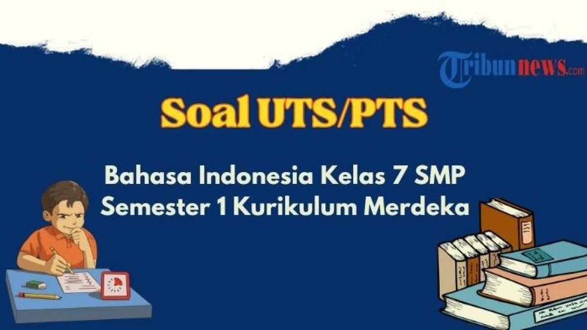 30 Kunci Jawaban Bahasa Indonesia Kelas 7 Semester 1 Kurikulum Merdeka ...