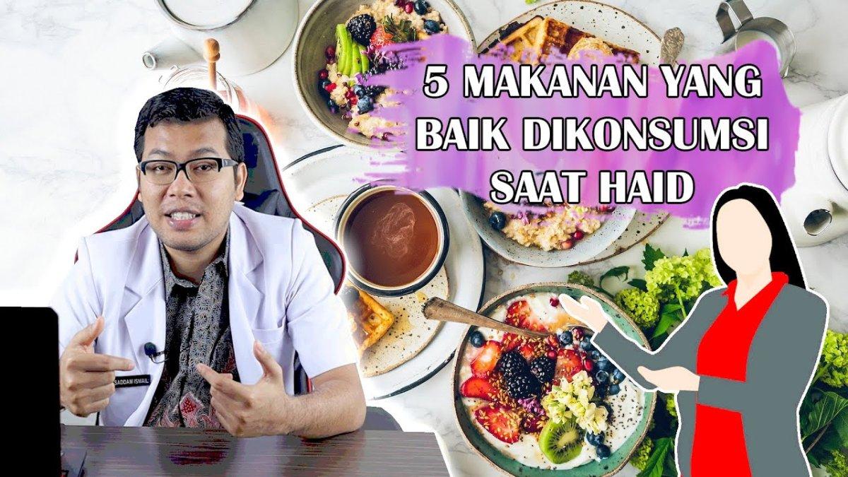 5 Makanan yang Baik Dikonsumsi saat Menstruasi, Sehat dan Bisa ...