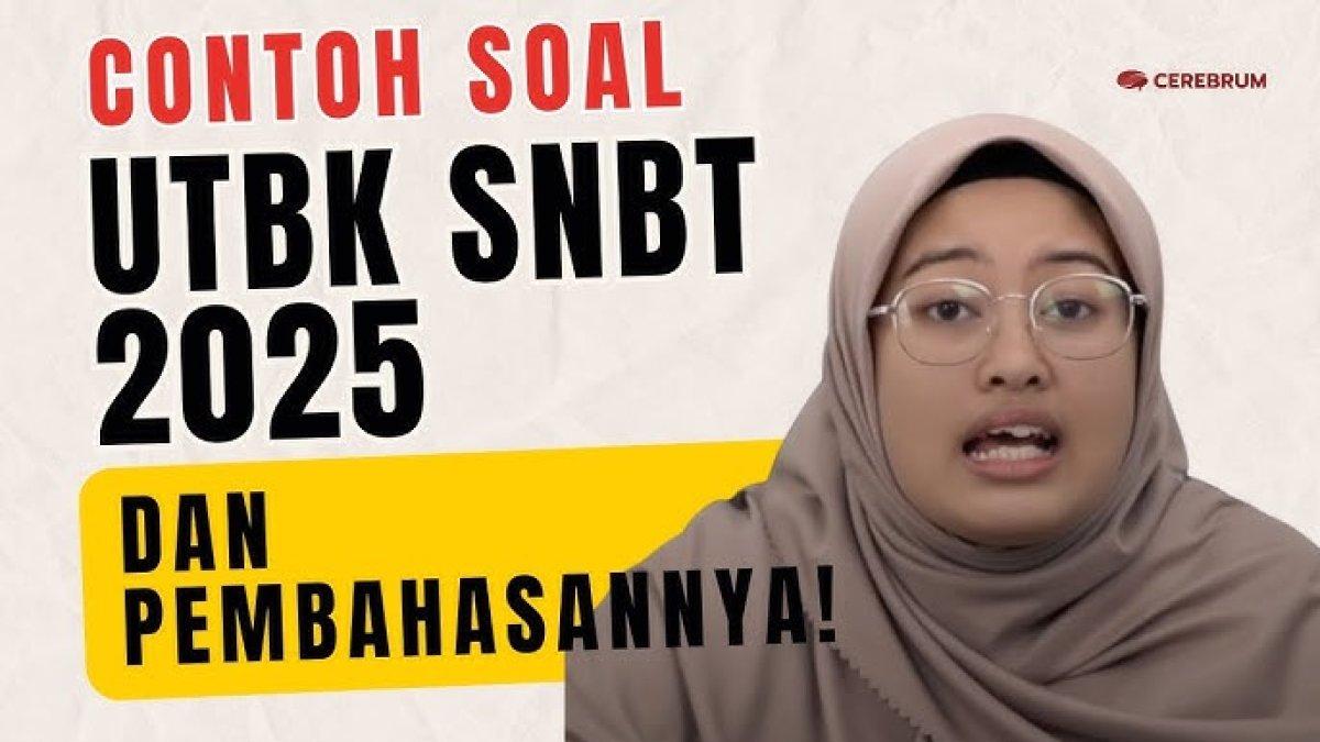 50 Bocoran Soal UTBK SNBT 2025, Dilengkapi Kunci Jawaban Tes TPS ...