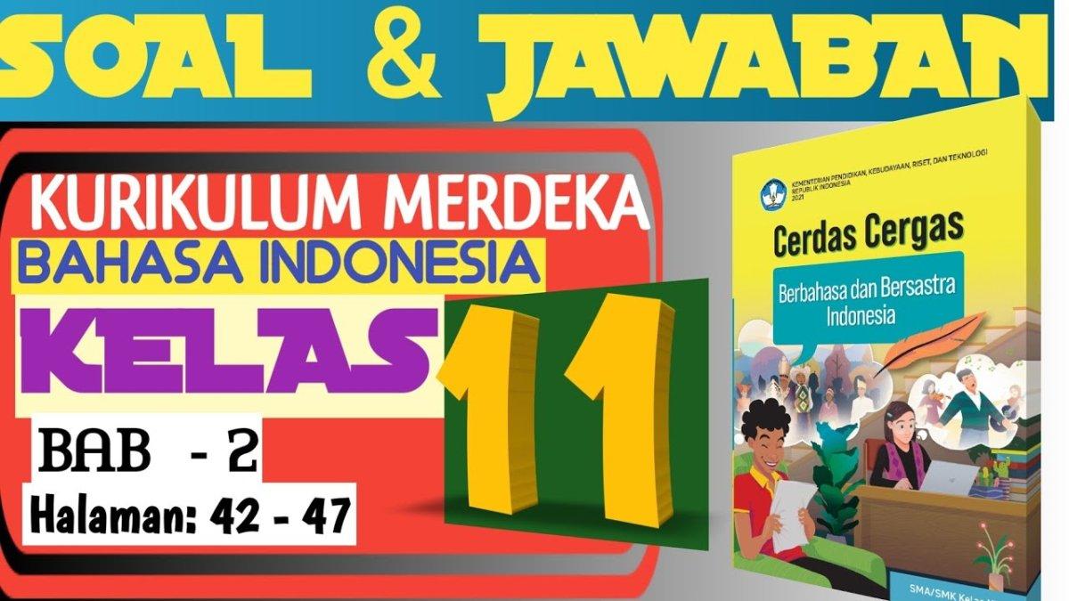 Kunci Jawaban Bahasa Indonesia Kelas 11 Halaman 42 K Merdeka, Bab 2: Berita Inovasi yang ...