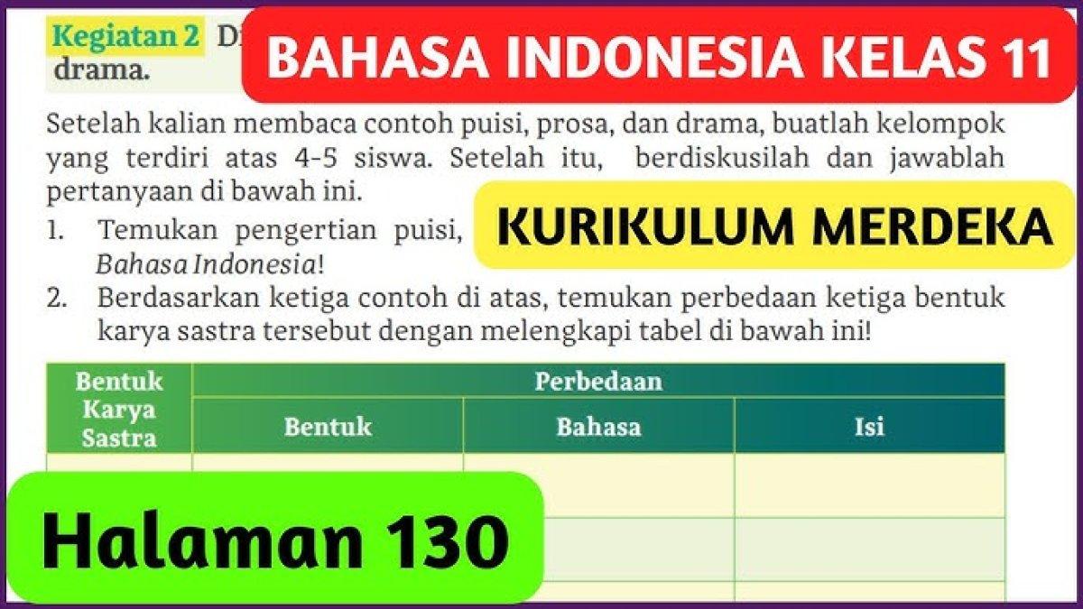 Bahasa Indonesia Kelas 11 Hal 130 K Merdeka, Kunci Jawaban Kegiatan 2: Perbedaan Puisi, Prosa ...