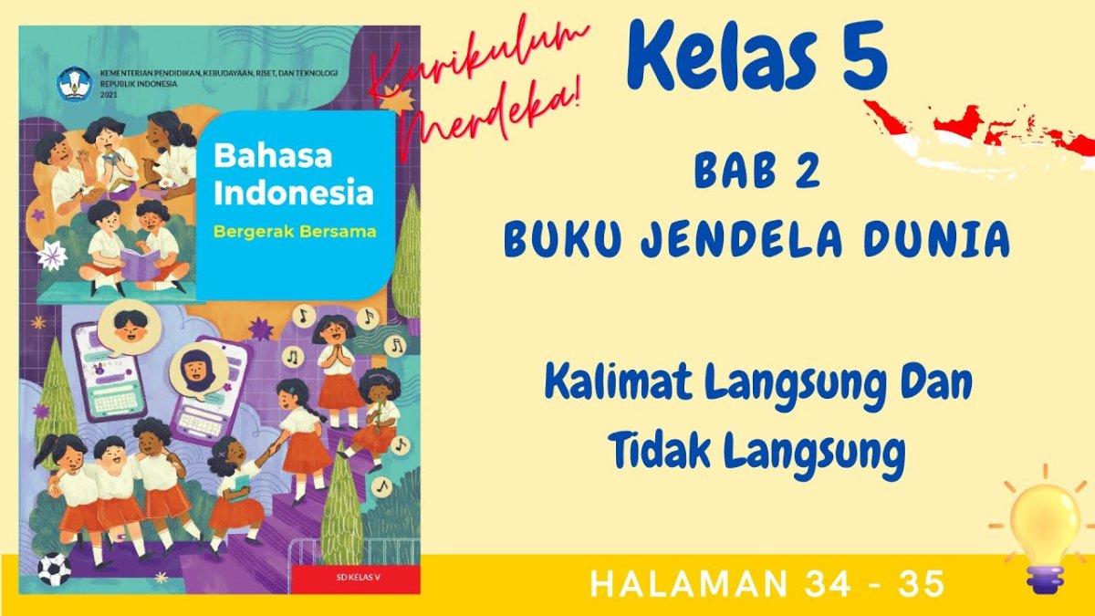 Kunci Jawaban Bahasa Indonesia Kelas 5 SD Kurikulum Merdeka Bab 2, Contoh Kalimat Langsung ...