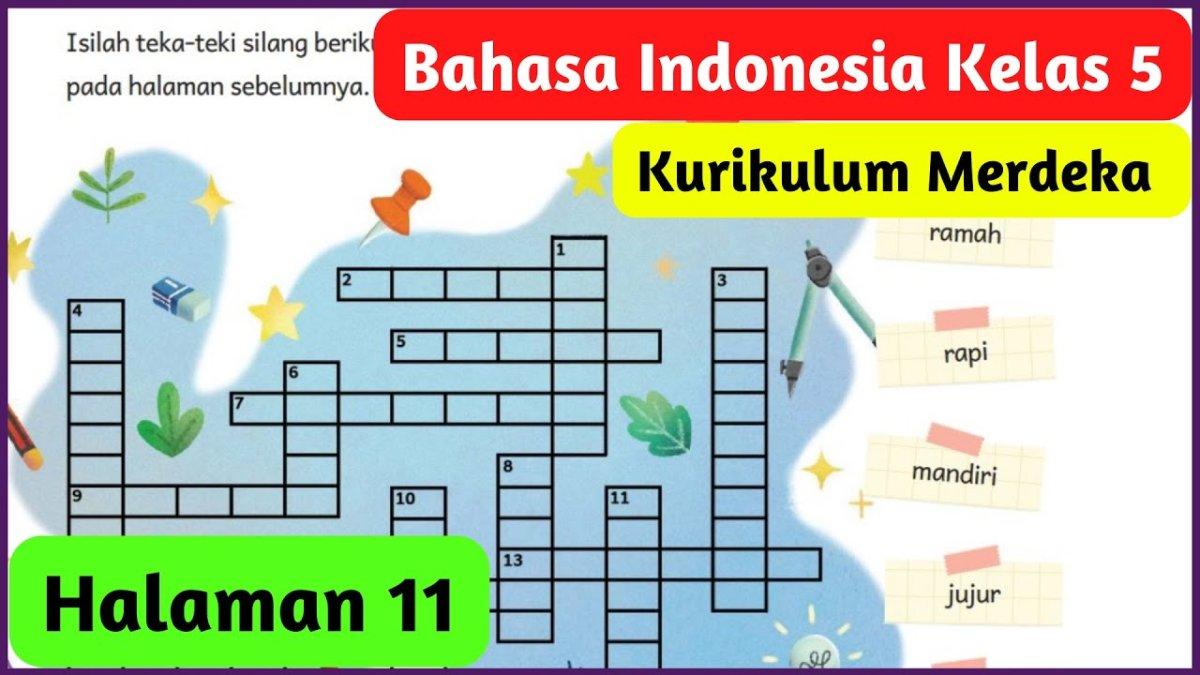 Jawaban Bahasa Indonesia Kelas 5 Halaman 11 Kurikulum Merdeka: Mengisi Teka-teki Silang Kata ...