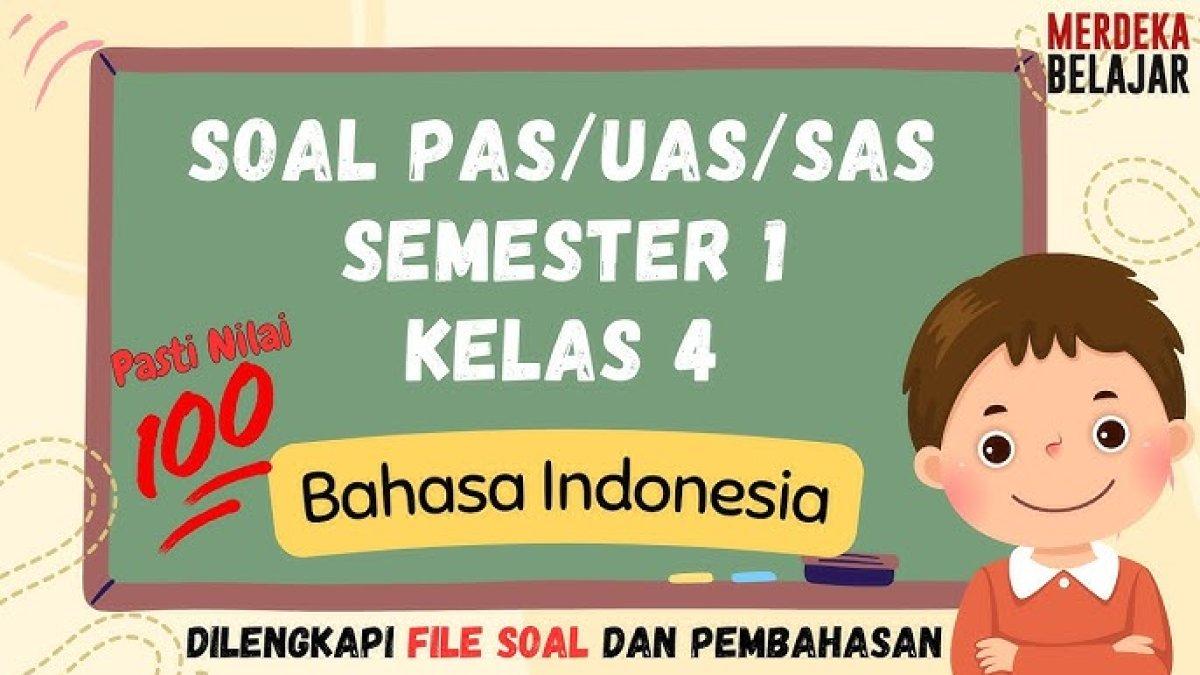 30 Kunci Jawaban Bahasa Indonesia Kelas 4 SD/MI Kurikulum Merdeka, Soal Penilaian Akhir Semester ...
