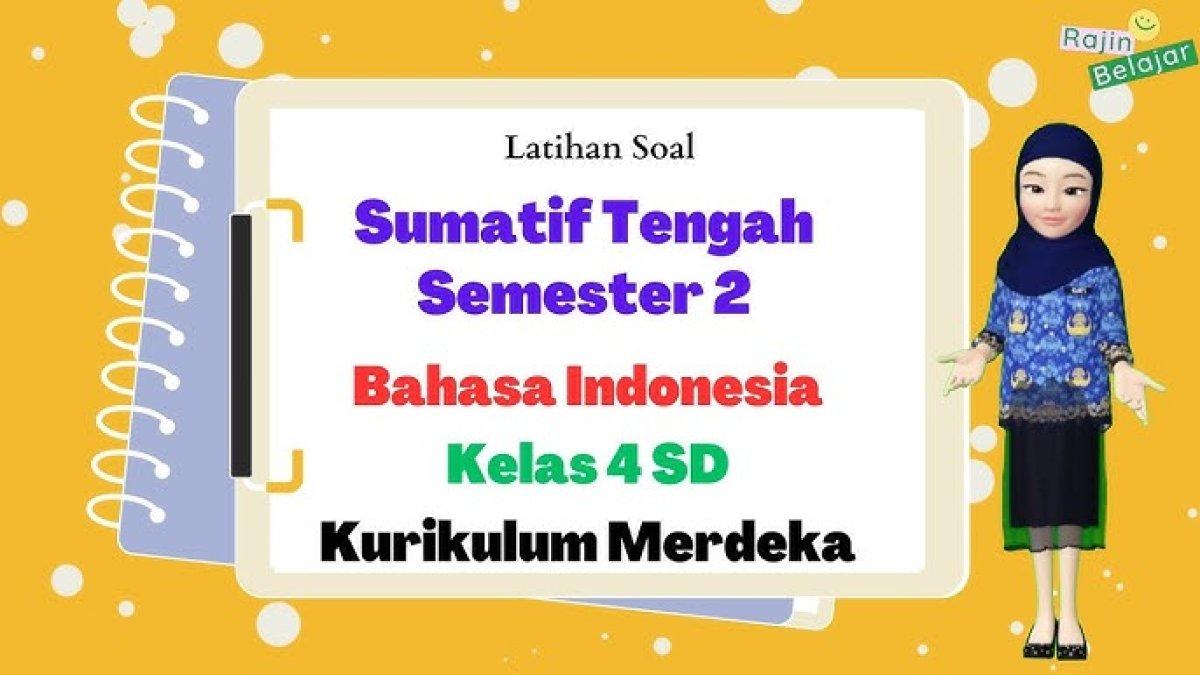 30 Kunci Jawaban PTS/UTS Bahasa Indonesia Kelas 4 SD Semester 2 Kurikulum Merdeka, Contoh Soal ...