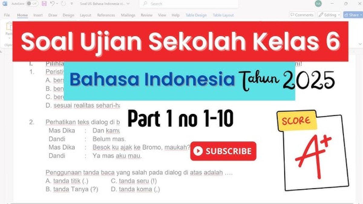 40 Soal Ujian Sekolah Kelas 6 SD/MI 2025, Kunci Jawaban US Bahasa Indonesia Kurikulum Merdeka ...