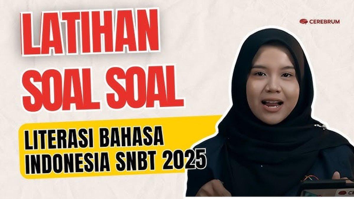 Contoh Model Soal Literasi Bahasa Indonesia UTBK SNBT 2025, Lebih dari Sekadar Membaca - Halaman ...