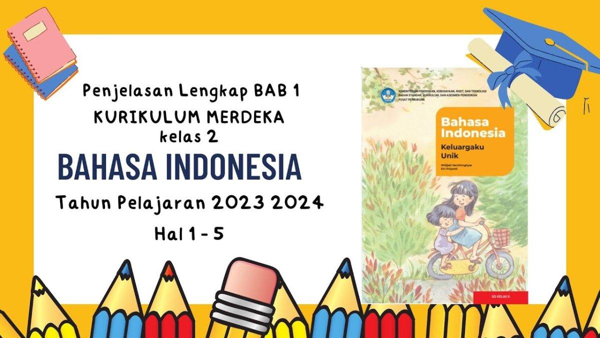 Rangkuman Materi Bahasa Indonesia Kelas 2 SD K Merdeka Semester 1 dan 2, Link Download Buku ...